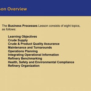 Oil 101 - Refining Business Process - Downstream Oil and Gas